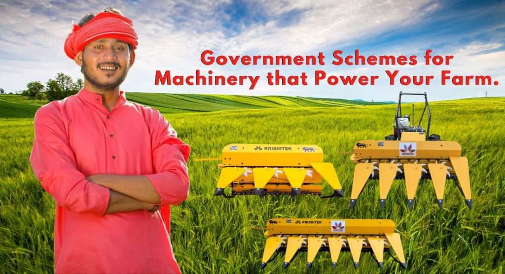 Government Schemes for Farmers to Buy Agricultural Machinery