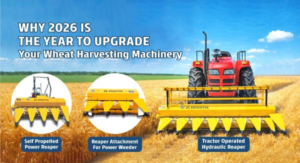 2026: The Right Time to Upgrade Wheat Harvesting Machinery